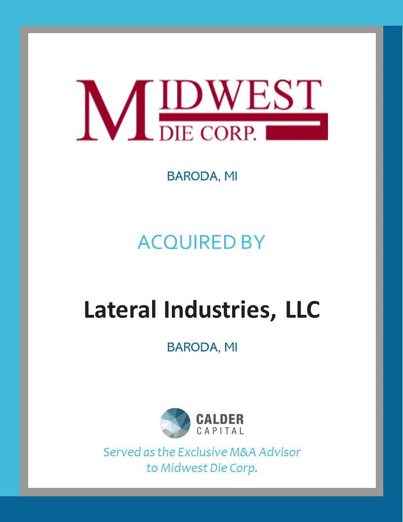Midwest Die, Corp. of Baroda, MI Acquired by Lateral Industries, LLC ...